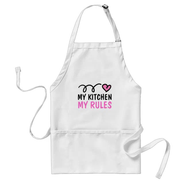 Cute apron for women | My kitchen My rules | Zazzle