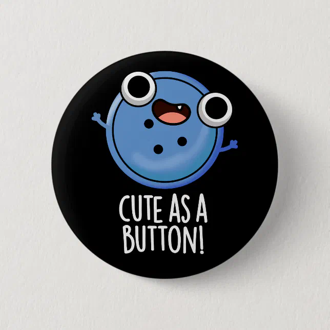 Cute As A Button Funny Sewing Pun Dark BG | Zazzle