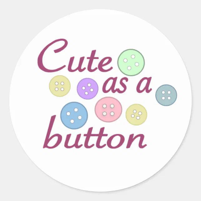 Cute as a button (girl) classic round sticker | Zazzle