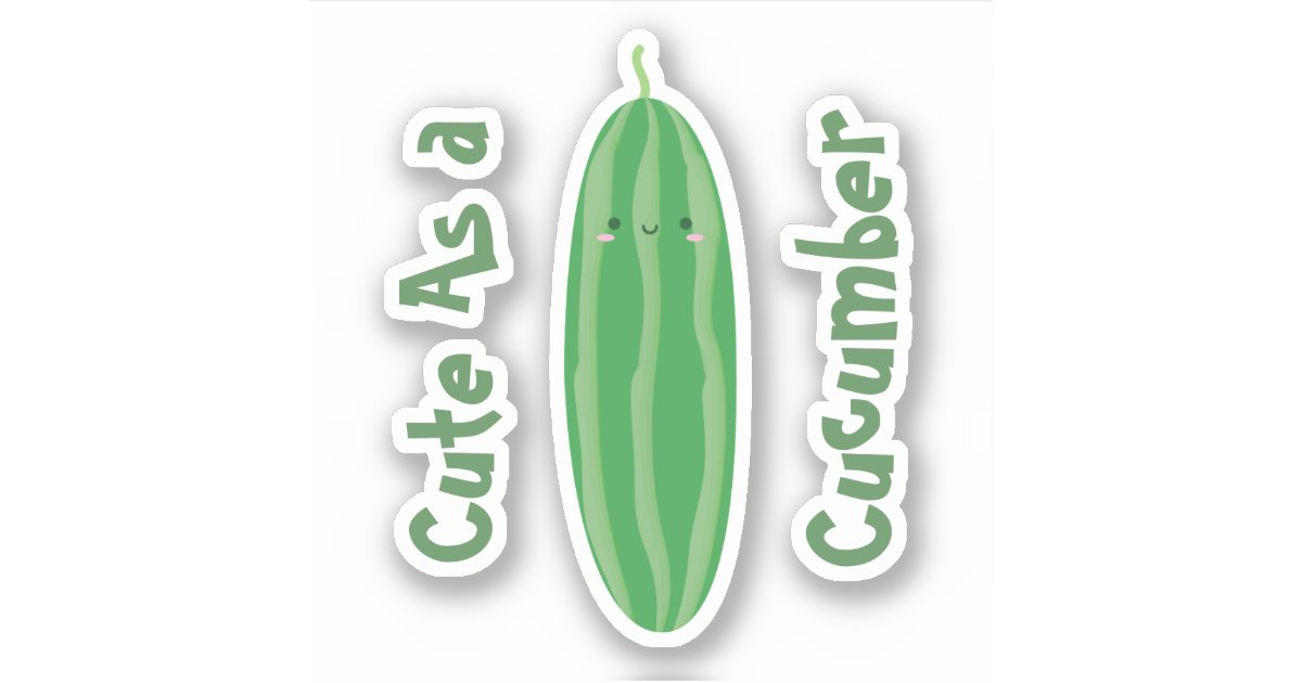 Cute As a Cucumber Funny Kawaii Cool Cutecumber Sticker | Zazzle