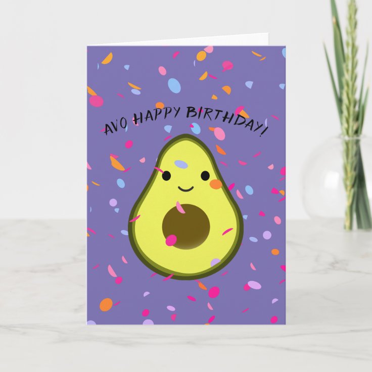 Cute Avo Happy Birthday Avocado Pun Card | Zazzle
