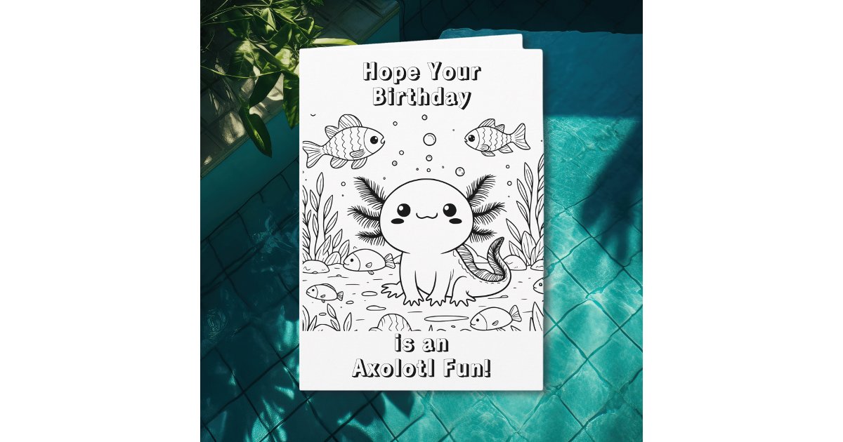Cute Axolotl | Coloring Page Birthday Card | Zazzle
