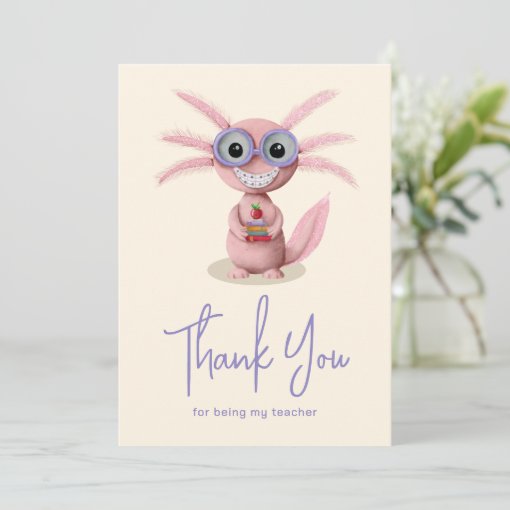 Cute Axolotl Teacher Thank You Card | Zazzle