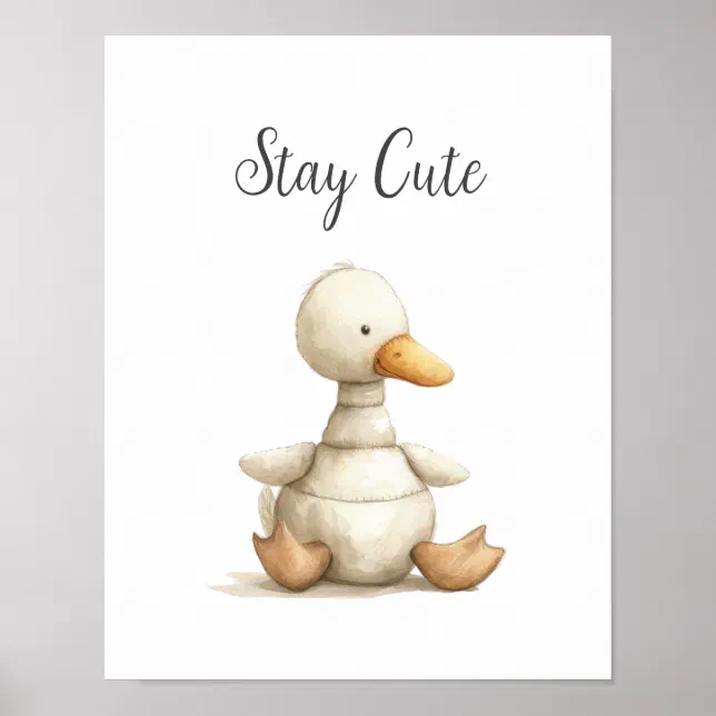 Cute Baby Animal Duck Stay Cute Nursery Kids Room Poster | Zazzle