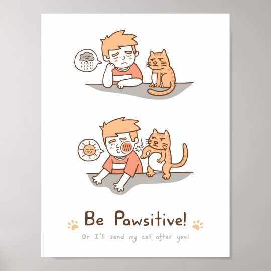 Cute Be Pawsitive Positive Cat Pun Humor Poster | Zazzle.com