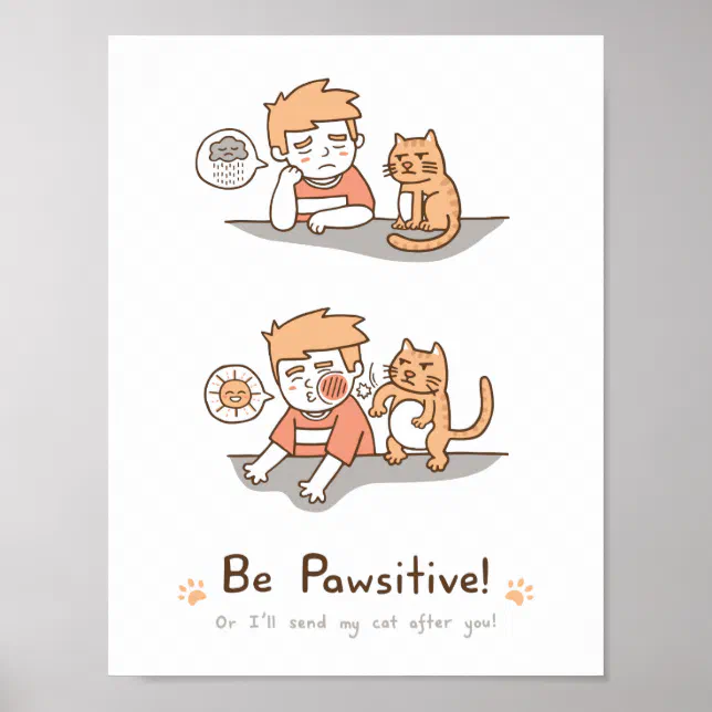 Cute Be Pawsitive Positive Cat Pun Humor Poster | Zazzle