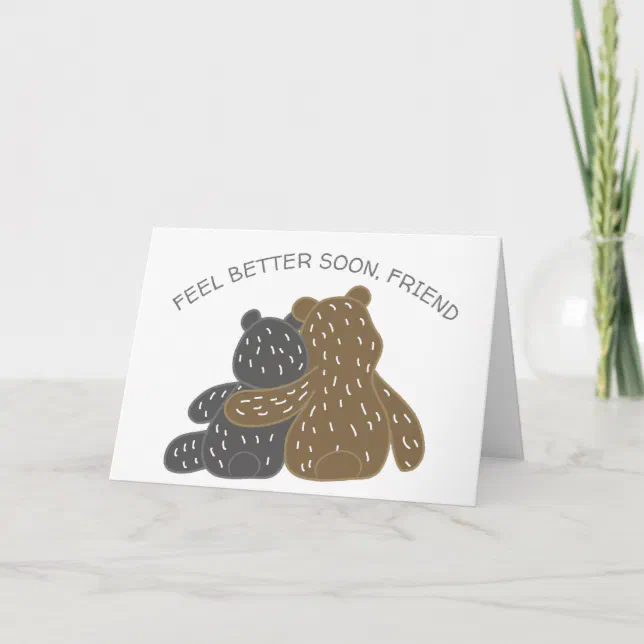 Cute Bears, Feel Better Soon, Friend Get Well Card | Zazzle