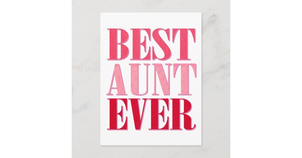 Cute Best Aunt Ever Pink Text Postcard | Zazzle