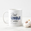 Cute Best Uncle Ever Coffee Mug | Zazzle