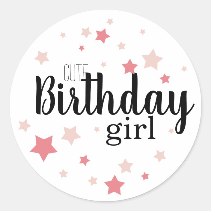 Cute Birthday girl with pink stars Classic Round Sticker | Zazzle.com