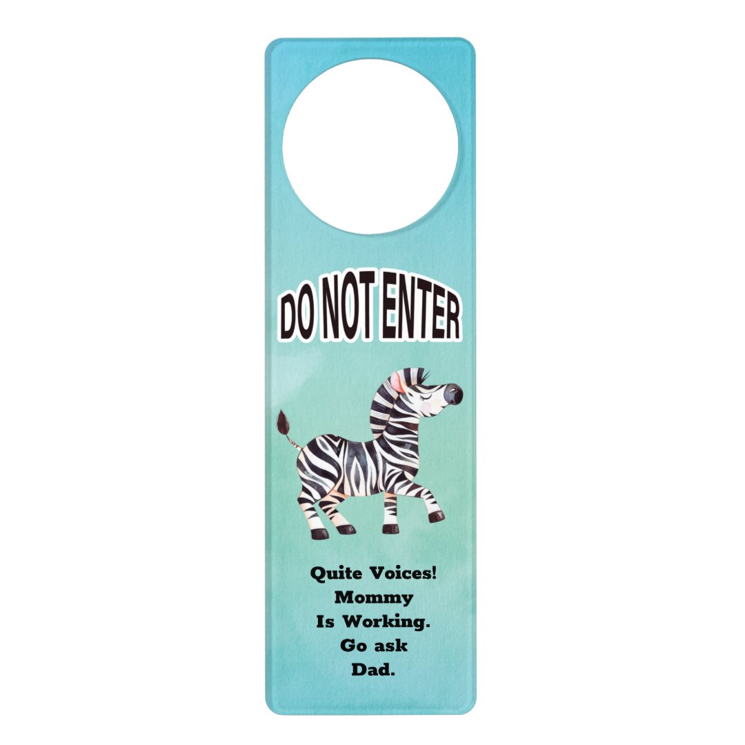 Cute Black and White Zebra Do Not Enter Door Hanger | Zazzle