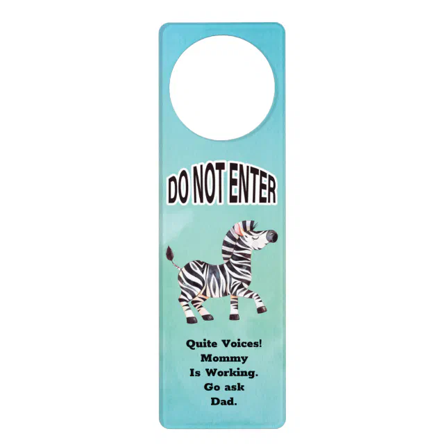 Cute Black and White Zebra Do Not Enter Door Hanger | Zazzle