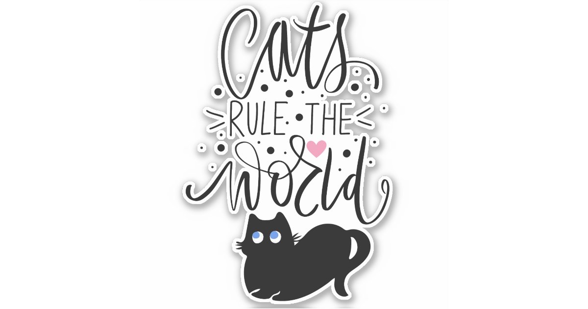 Cute Black Cats Rule The World Sticker | Zazzle