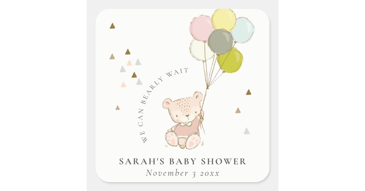 Cute Blush Bearly Wait Bear Balloon Baby Shower Square Sticker | Zazzle