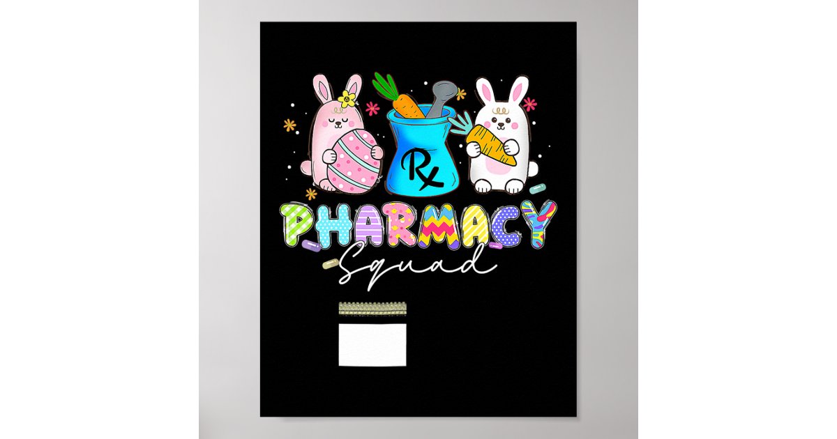 Cute Bunny Pharmacist Pharmacy Squad Happy Easter Poster | Zazzle