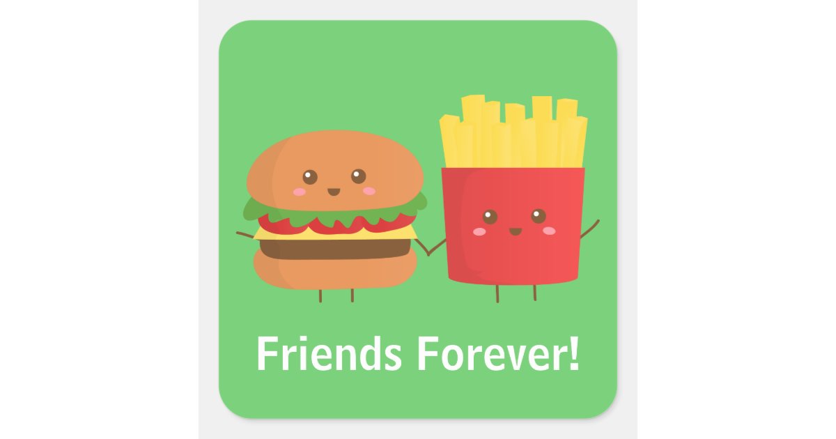 Cute Burger and French Fries Friends Forever Square Sticker | Zazzle