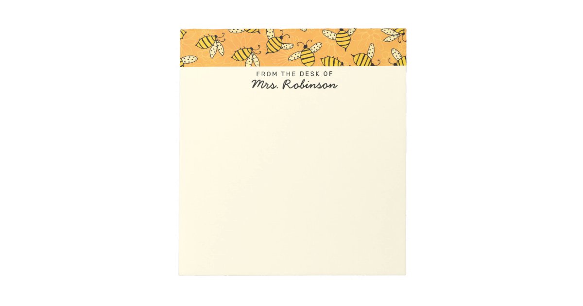 Cute Busy Bees Teacher From the Desk of Notepad | Zazzle