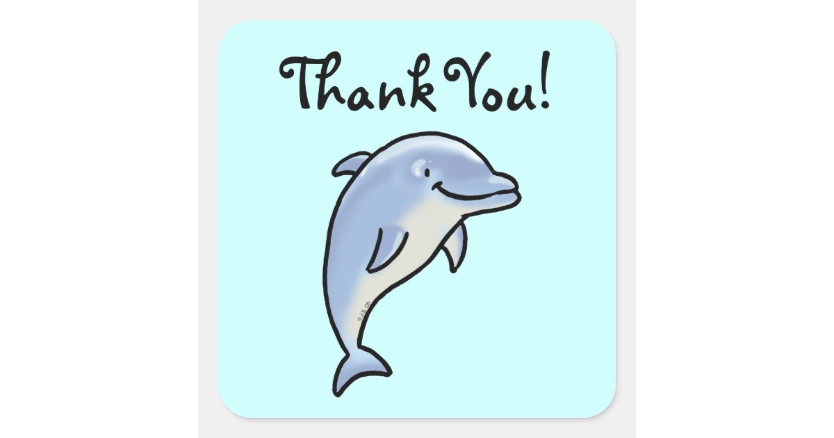 Cute cartoon dolphin thank you square sticker | Zazzle