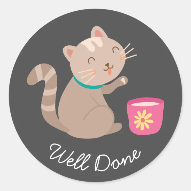 Cute cat cartoon well done teaching classic round sticker | Zazzle