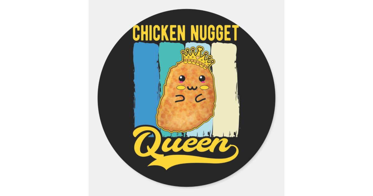 Cute Chicken Nugget Queen Foodie Girl Classic Round Sticker | Zazzle
