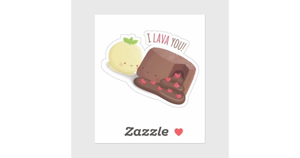 Cute Chocolate Molten Cake I Lava You Pun Sticker | Zazzle