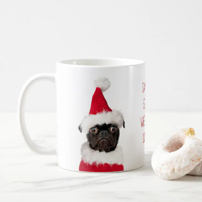 Cute Christmas Black Pug Puppy Santa Sees You Coffee Mug | Zazzle