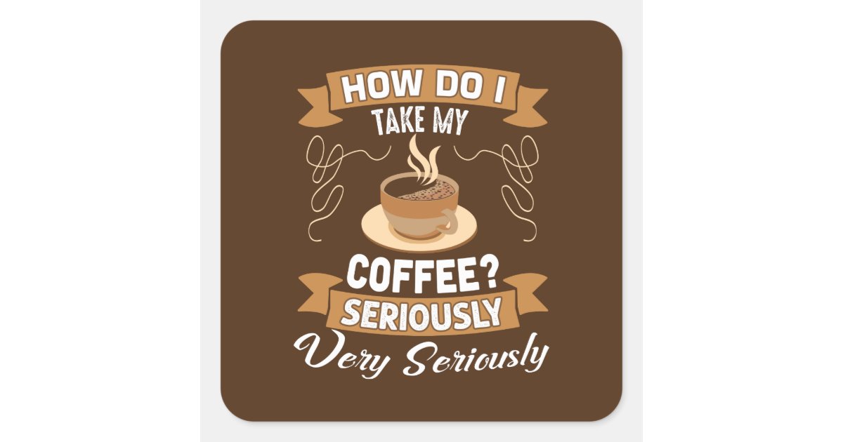 Cute coffee time word art Square Sticker | Zazzle