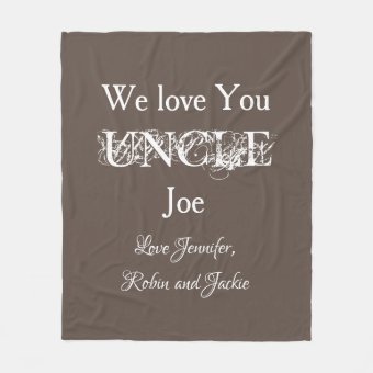 Cute Custom Family Names We Love You Uncle Joe Fleece Blanket | Zazzle
