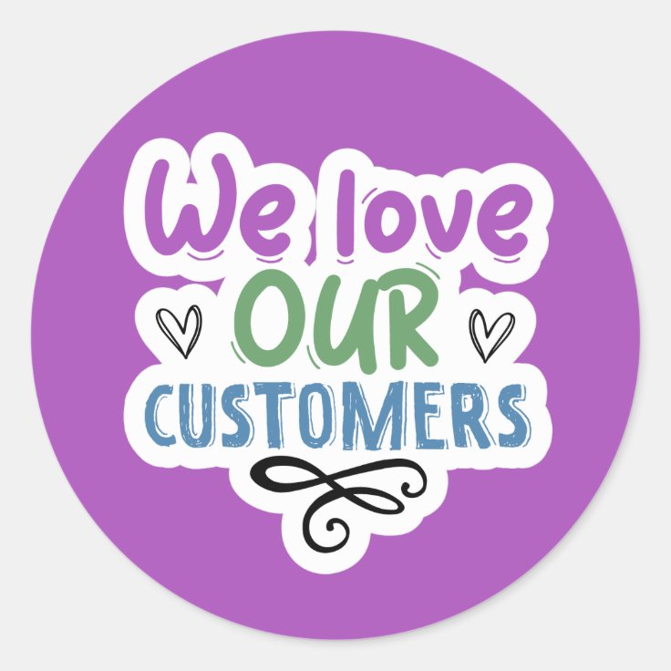 cute customer appreciation word art classic round sticker | Zazzle
