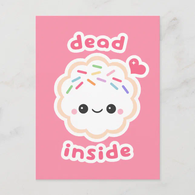 Cute Dead Inside Cookie Postcard | Zazzle