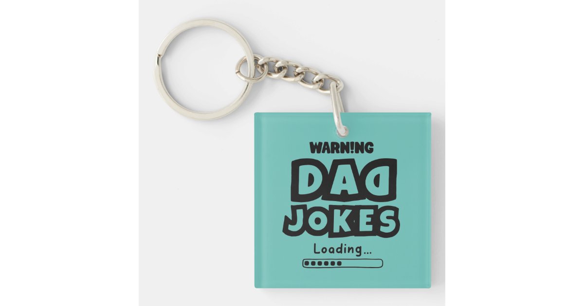 Cute Design Dad Jokes Loading For Father's Day Keychain | Zazzle