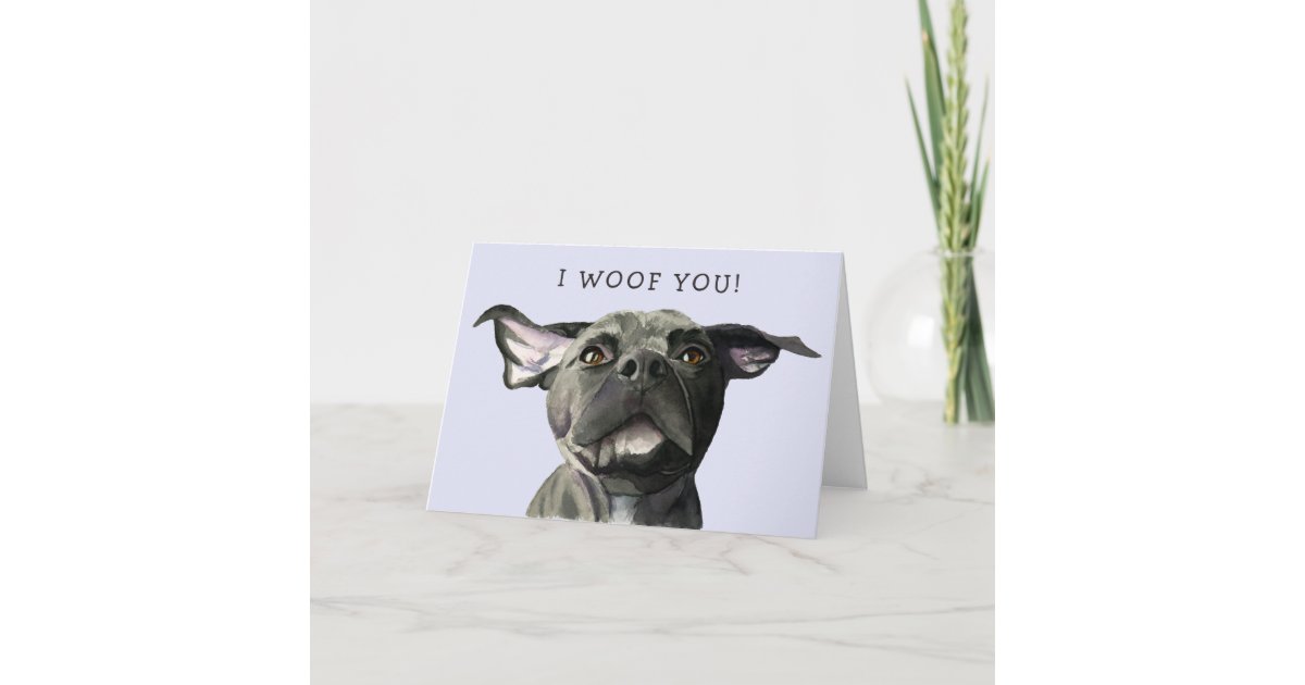 Cute Dog I woof you Valentines Day Card | Zazzle
