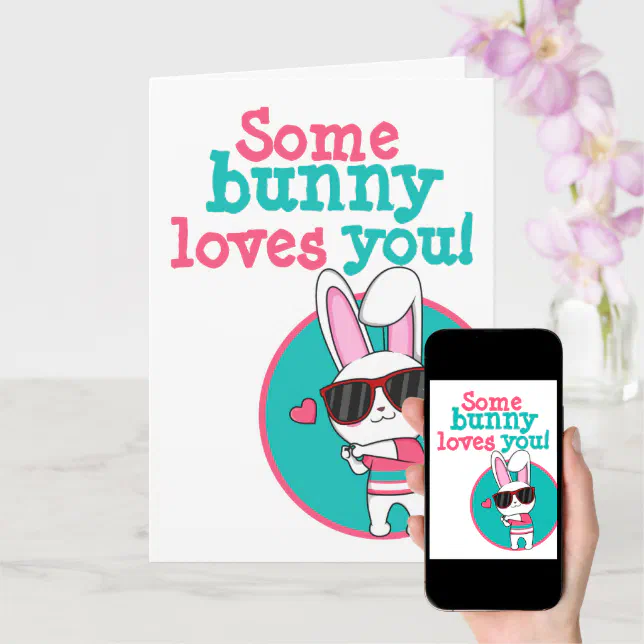 Cute Easter Some Bunny Love You Card | Zazzle