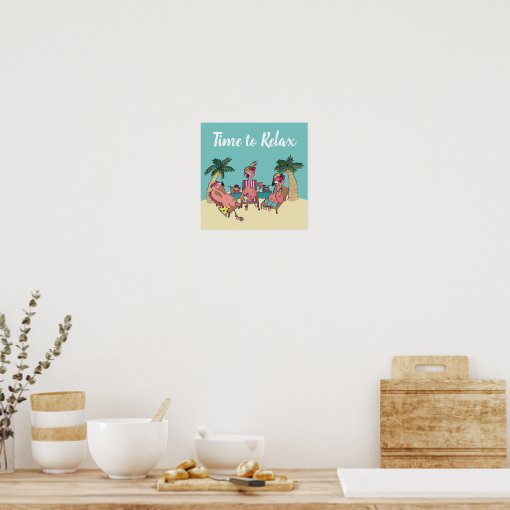 Cute Flamingo Tropical Vacation | Time to Relax Poster | Zazzle