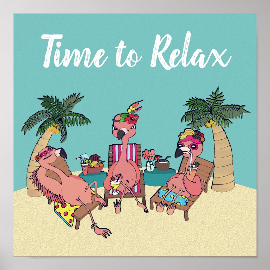 Cute Flamingo Tropical Vacation | Time to Relax Poster | Zazzle