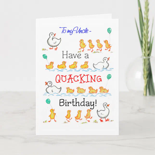 Cute Fun Ducklings Quacking Birthday, for Uncle Card | Zazzle