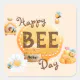 Cute Fun Happy Bee-Day Birthday Square Sticker | Zazzle