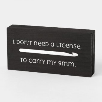 Cute Funny Crochet 9mm Hook Saying Wooden Box Sign | Zazzle
