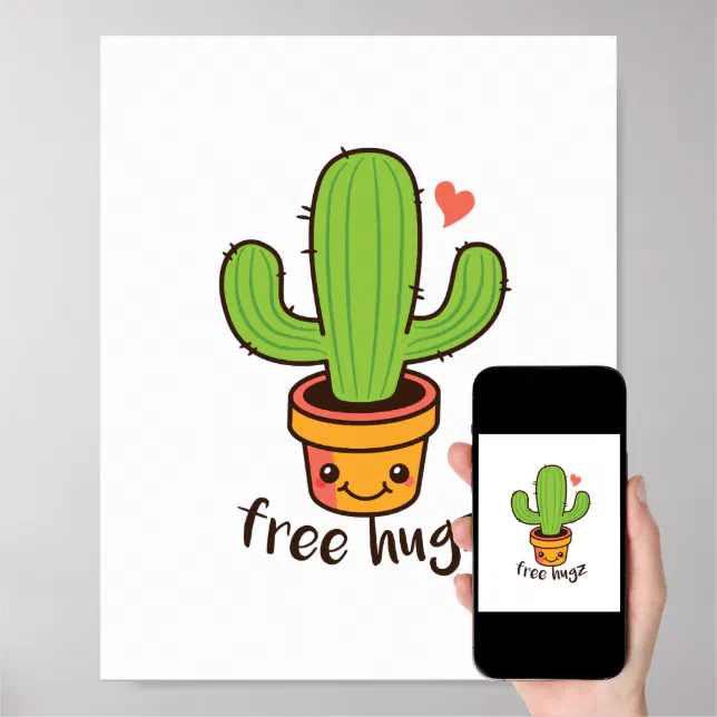 Cute Funny FREE HUGS Hugz Cacti Cactus Prickly Poster | Zazzle