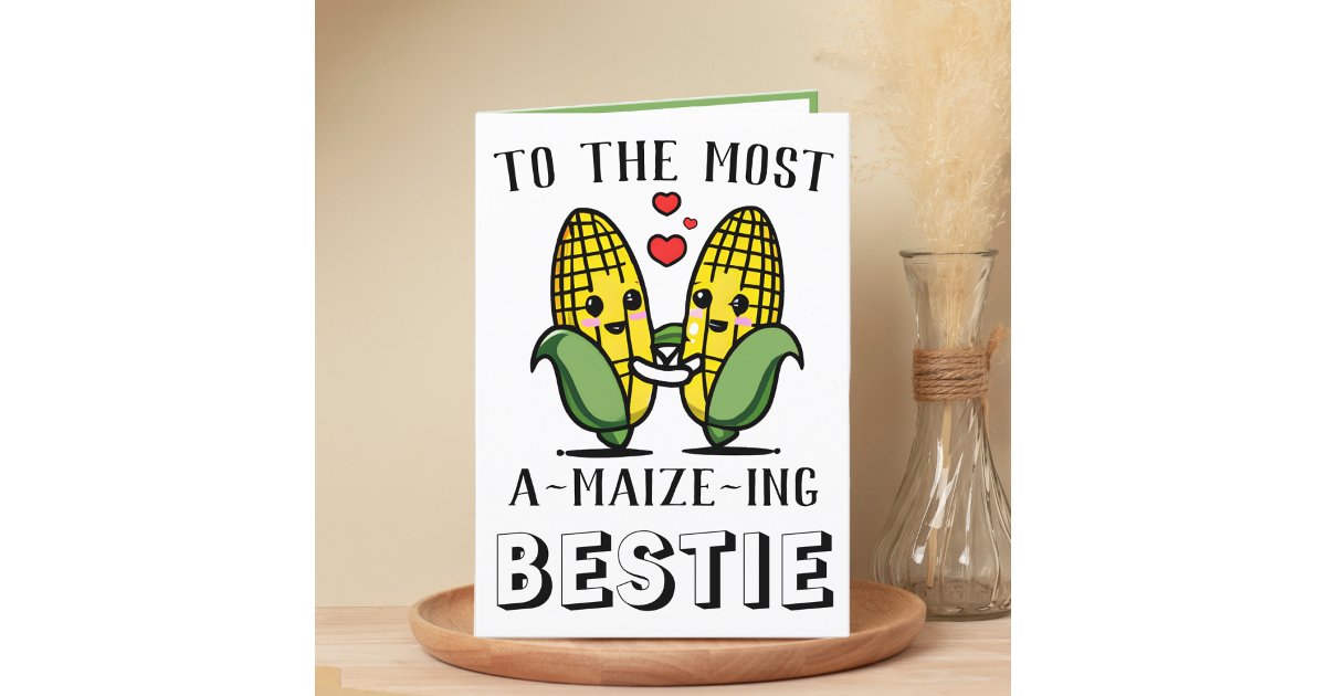 Cute Funny Maize Corn Pun Best Friend Birthday Thank You Card | Zazzle