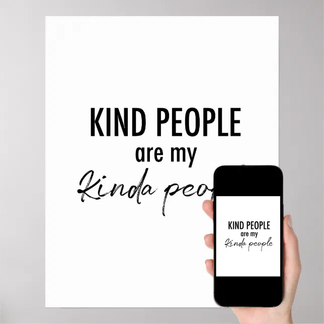Cute funny Quote Kind People My kinda People Poster | Zazzle