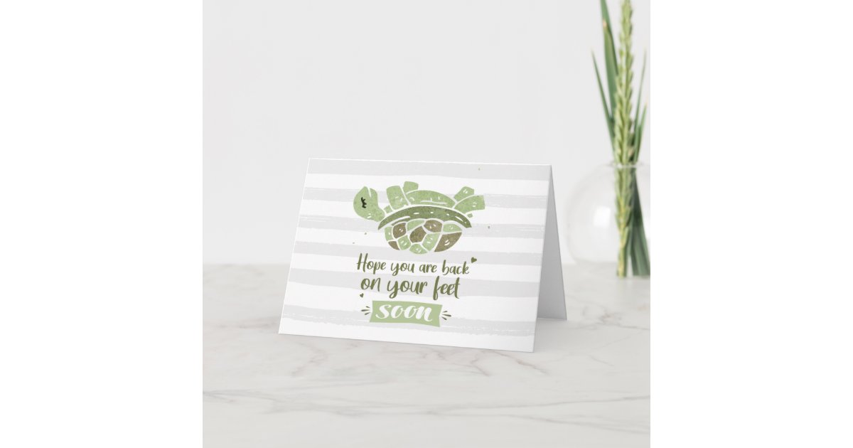 Cute Get Well Soon Hope You're Back On Feet Card | Zazzle