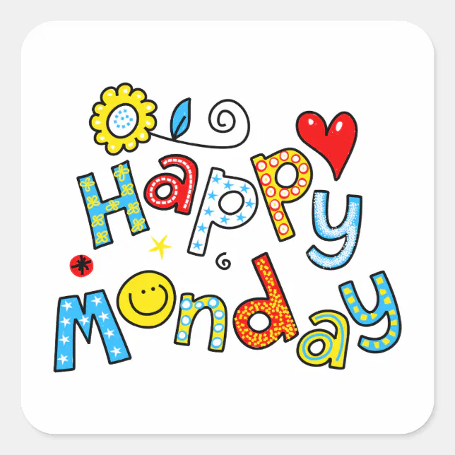 Cute Happy Monday Week Greeting Text Expression Square Sticker | Zazzle