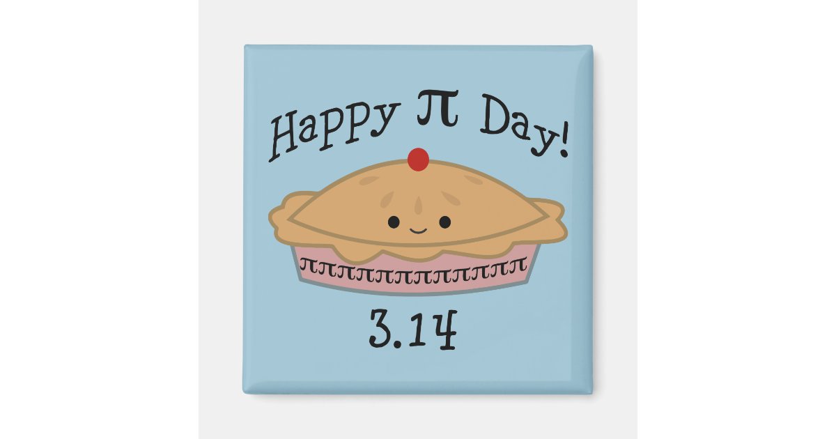 Cute Happy Pi Day! Magnet | Zazzle