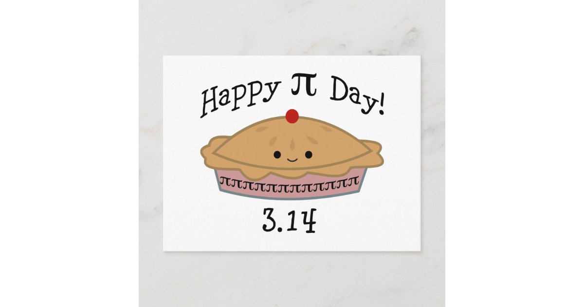 Cute Happy Pi Day! Postcard | Zazzle