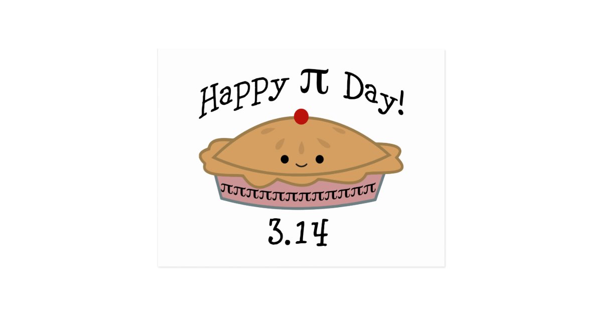 Cute Happy Pi Day! Postcard | Zazzle.com