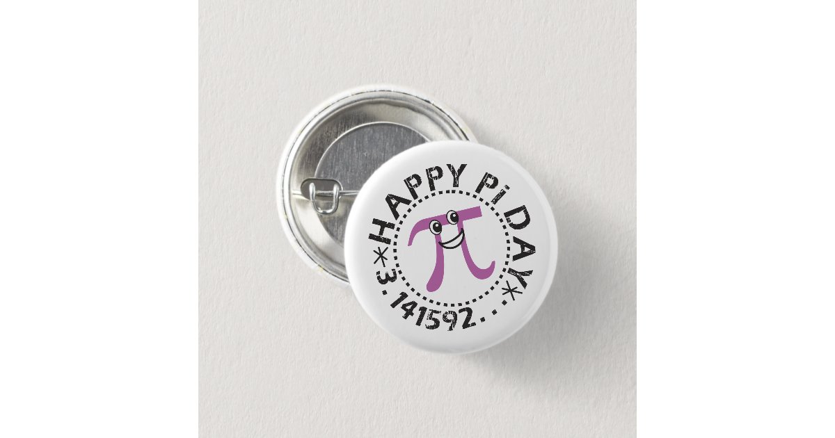Cute Happy Pi Day © - Wearable Pi Day Gift Button | Zazzle
