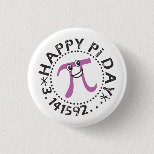 Cute Happy Pi Day © - Wearable Pi Day Gift Button | Zazzle