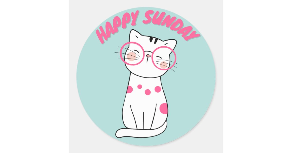 CUTE HAPPY SUNDAY CAT CLASSIC ROUND STICKER | Zazzle