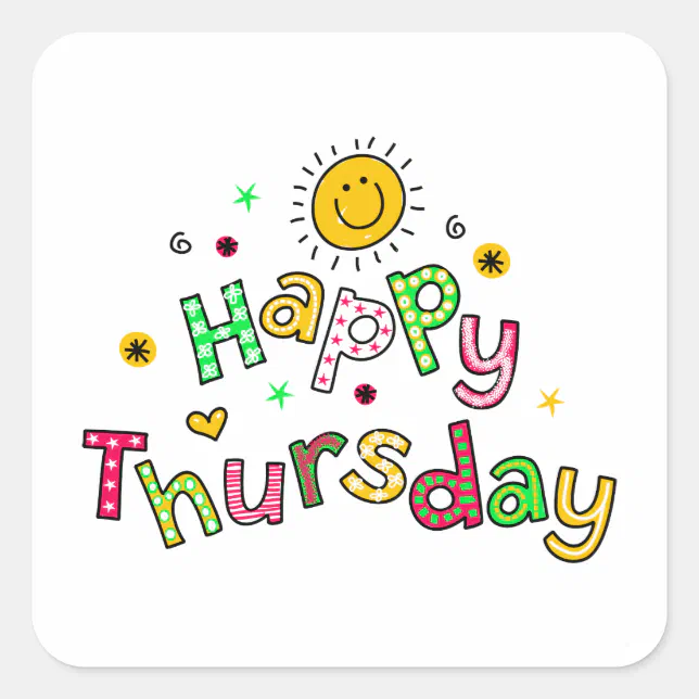 Cute Happy Thursday Week Greeting Text Expression Square Sticker | Zazzle